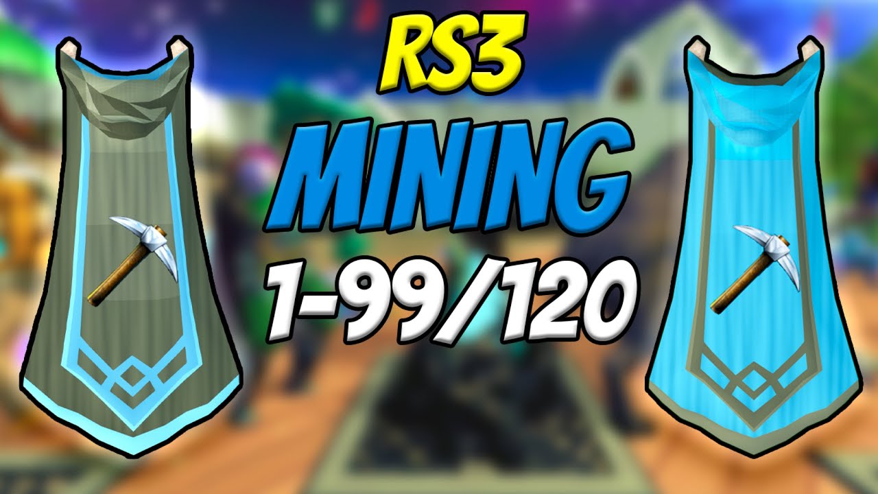 RuneScape 3 Mining Guide: Level 1-120 and Beyond