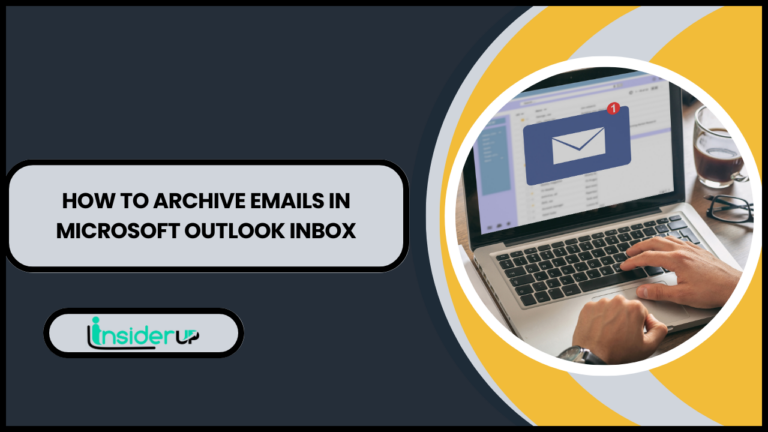 How To Archive Emails In Microsoft Outlook Inbox