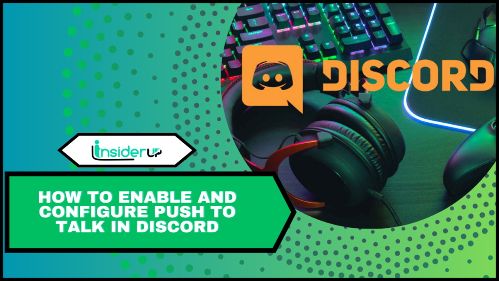 How to Enable and Configure Push to Talk in Discord